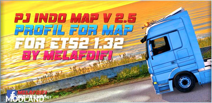 Profil For Map PJ INDO v2.5 For ETS2 1.32 - ETS 2