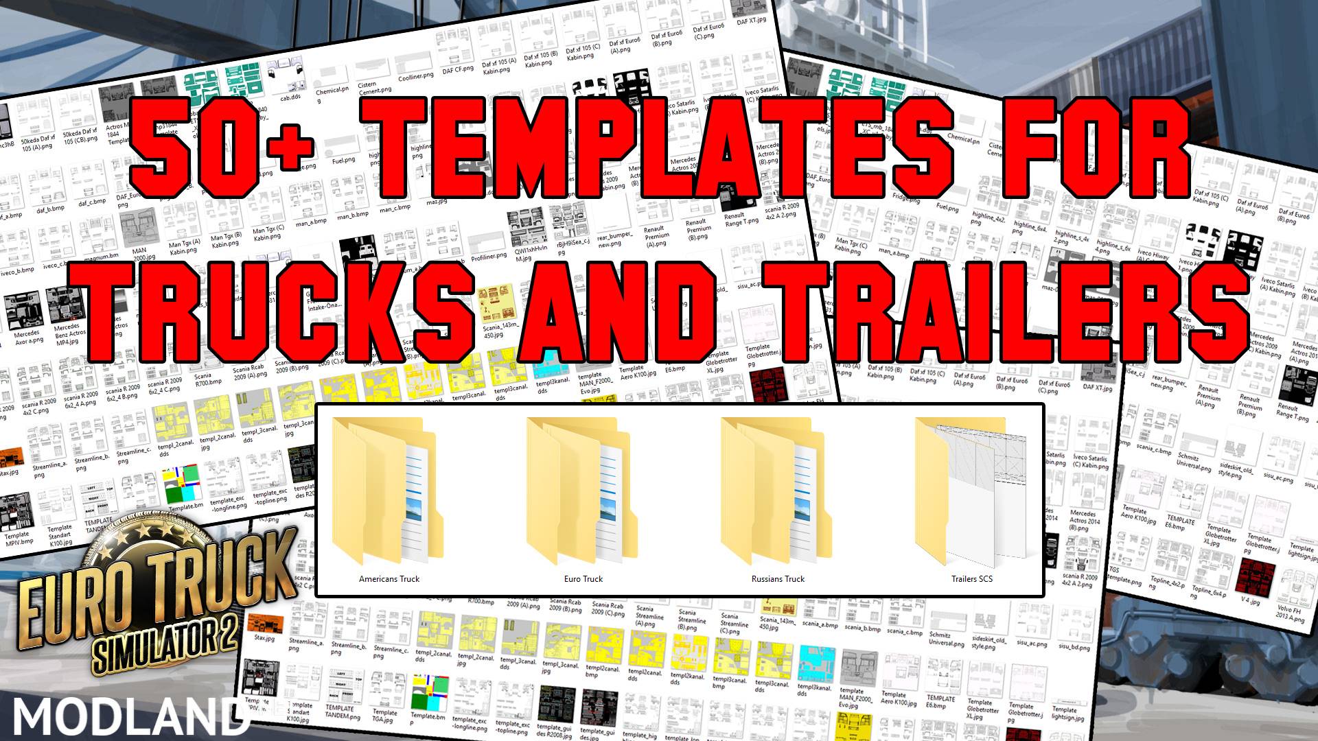 Collection Pack of over 50 template for all Trucks + SCS Trailers - ETS 2